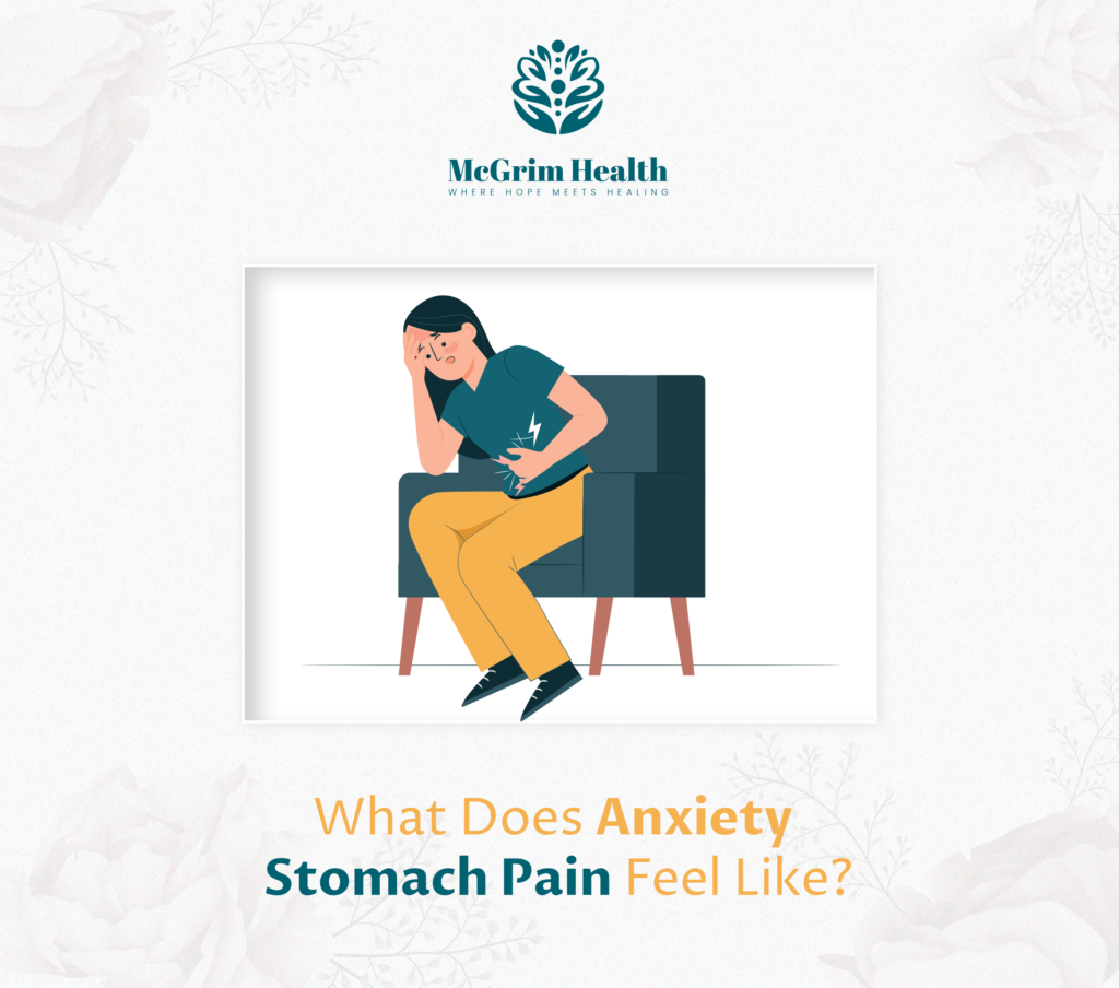 What Does Anxiety Stomach Pain Feel Like?